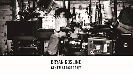 Bryan Gosline - Cinematography Reel | ProductionHUB